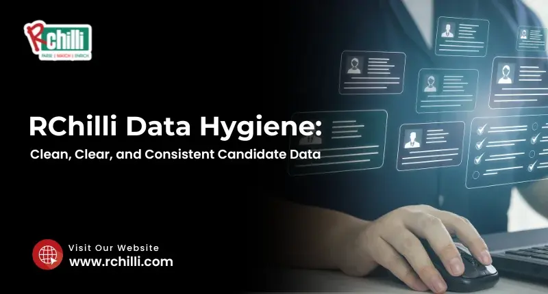 Streamlined hiring process with RChilli Data Hygiene